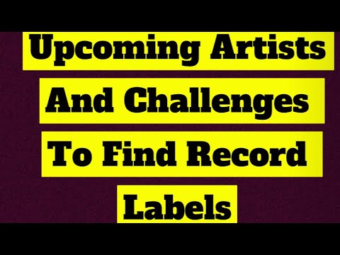 Upcoming Artists And Challenges To Gain Entry Into Record Labels - YouTube