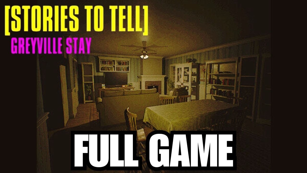 Stories to Tell: Greyville Stay - Indie Horror Game Made By a 15 Year ...