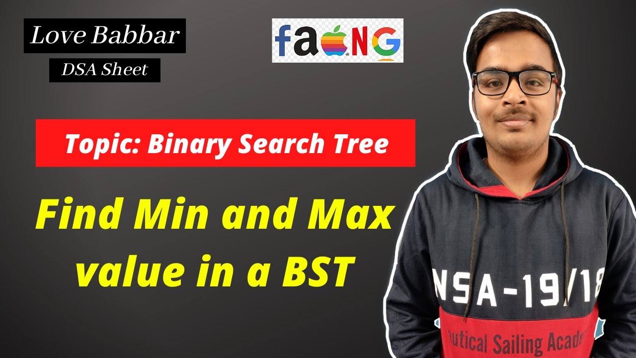 Find Min And Max Value In A BST Binary Search Tree DSA Sheet Find Min And Max Value In A BST Binary Search Tree DSA Sheet