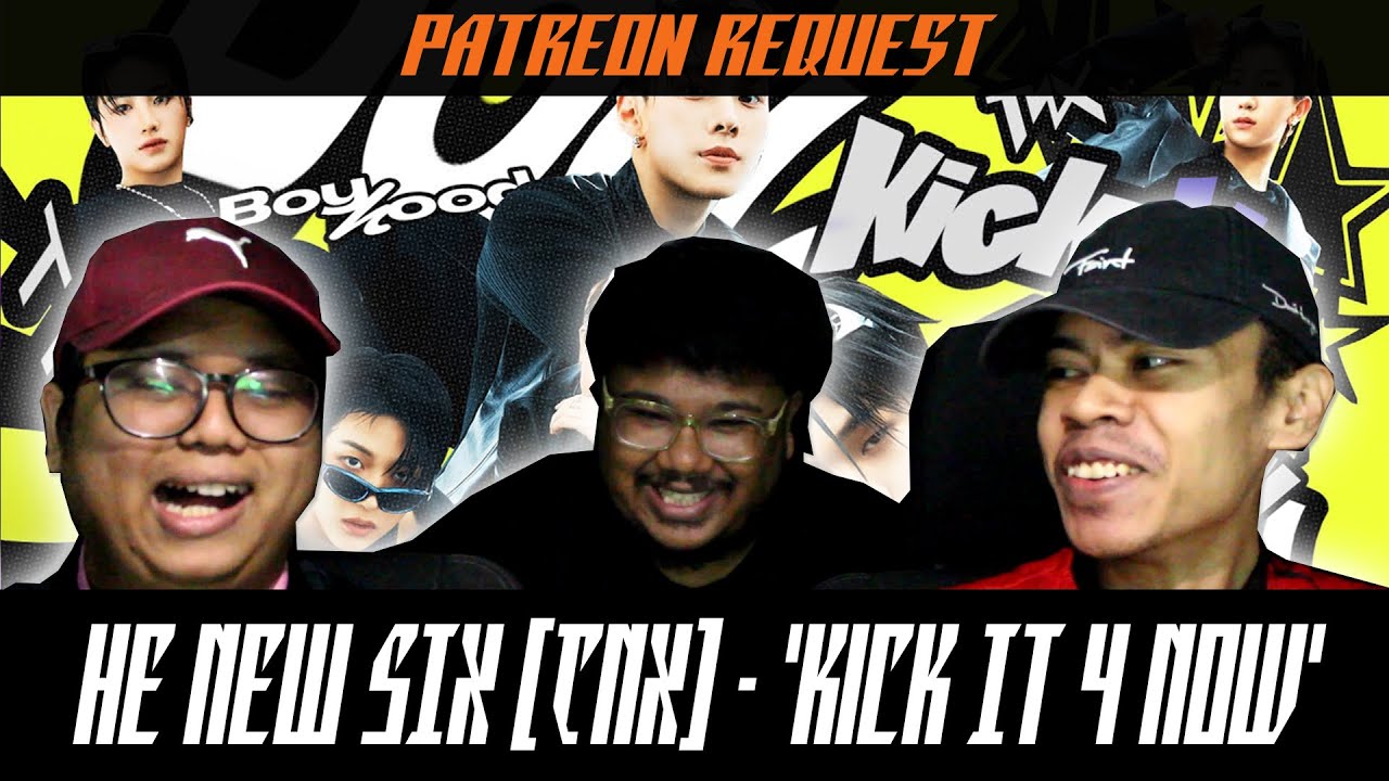 [Patreon Request] THE NEW SIX (TNX) - 'Kick It 4 Now' | Serabut ...