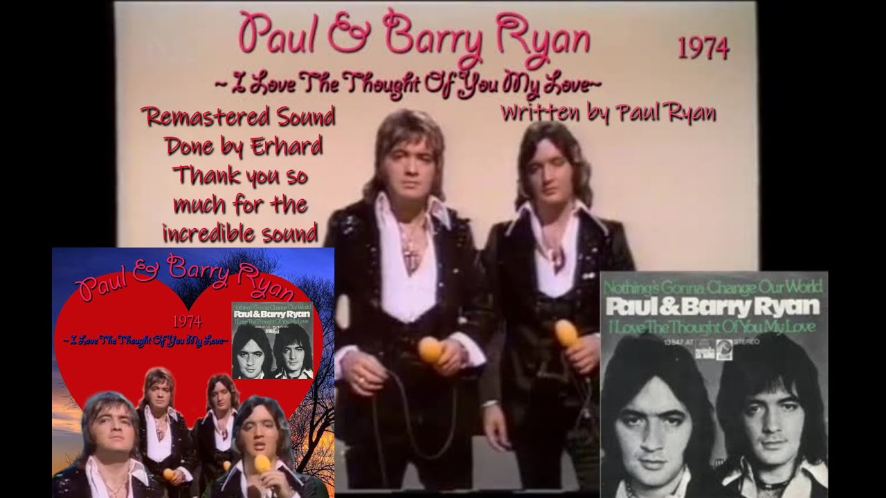 Paul & Barry Ryan ~I Love The Thought Of You My Love~ Fanmade Video ...