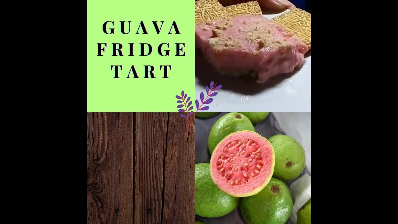 Guava fridge tart - YouTube