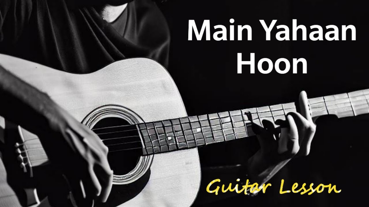 Main Yahaan Hoon Guitar Lesson | Udit Narayan - YouTube