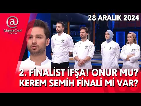 MASTERCHEF 2. FİNALİST İFŞA CANLI İZLE ONUR MU KAZANACAK? KEREM SEMİH FİNALİ Mİ VAR? 28.12.2024 TV 8