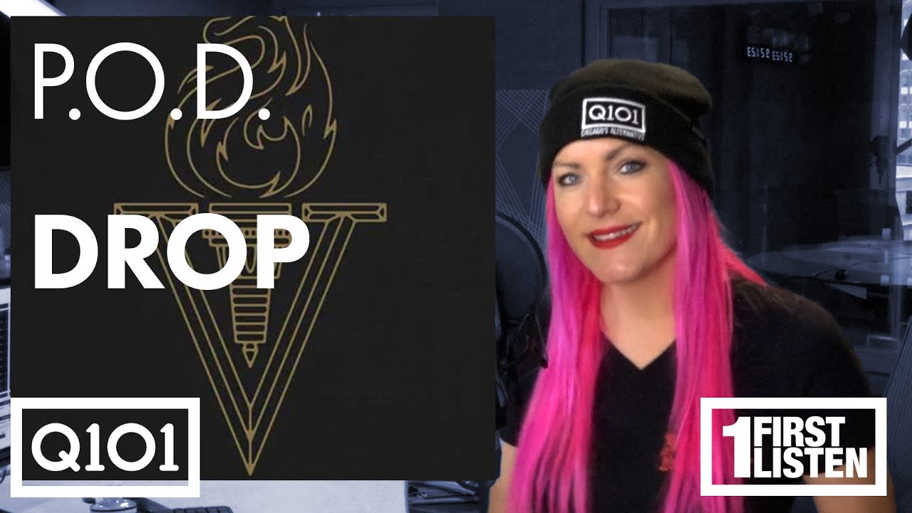 FIRST LISTEN: P.O.D. - DROP with Lauren O'Neil - YouTube