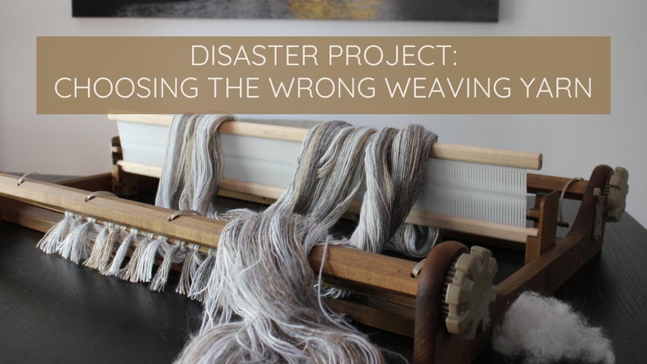 The Disaster Project: What Happens When You Choose the Wrong Warp Yarn ...