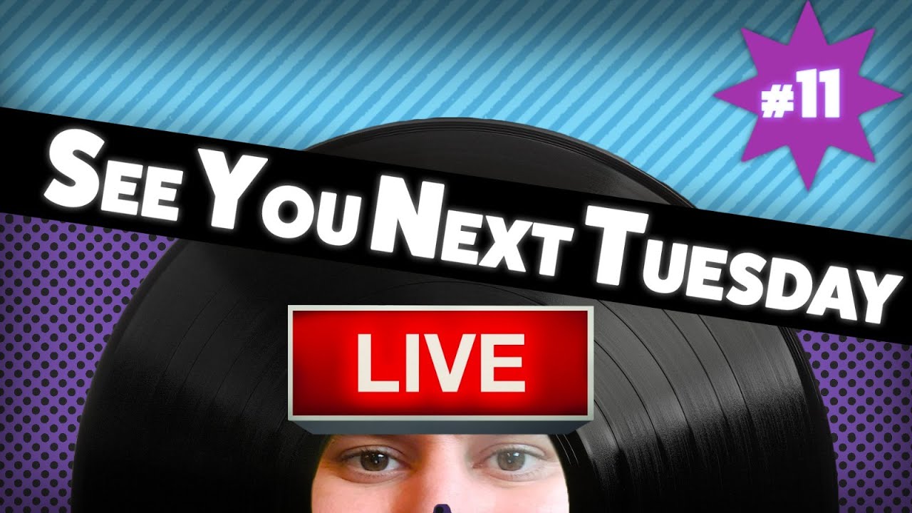 See You Next Tuesday #11 - YouTube