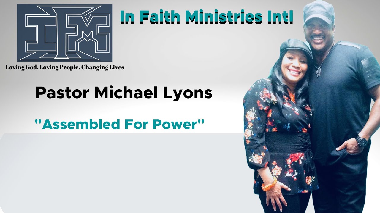 Pastor Michael Lyons "Assembled For Power" - YouTube