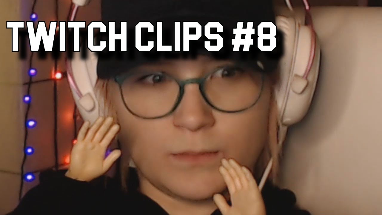 TWITCH CLIPS #8 - YouTube