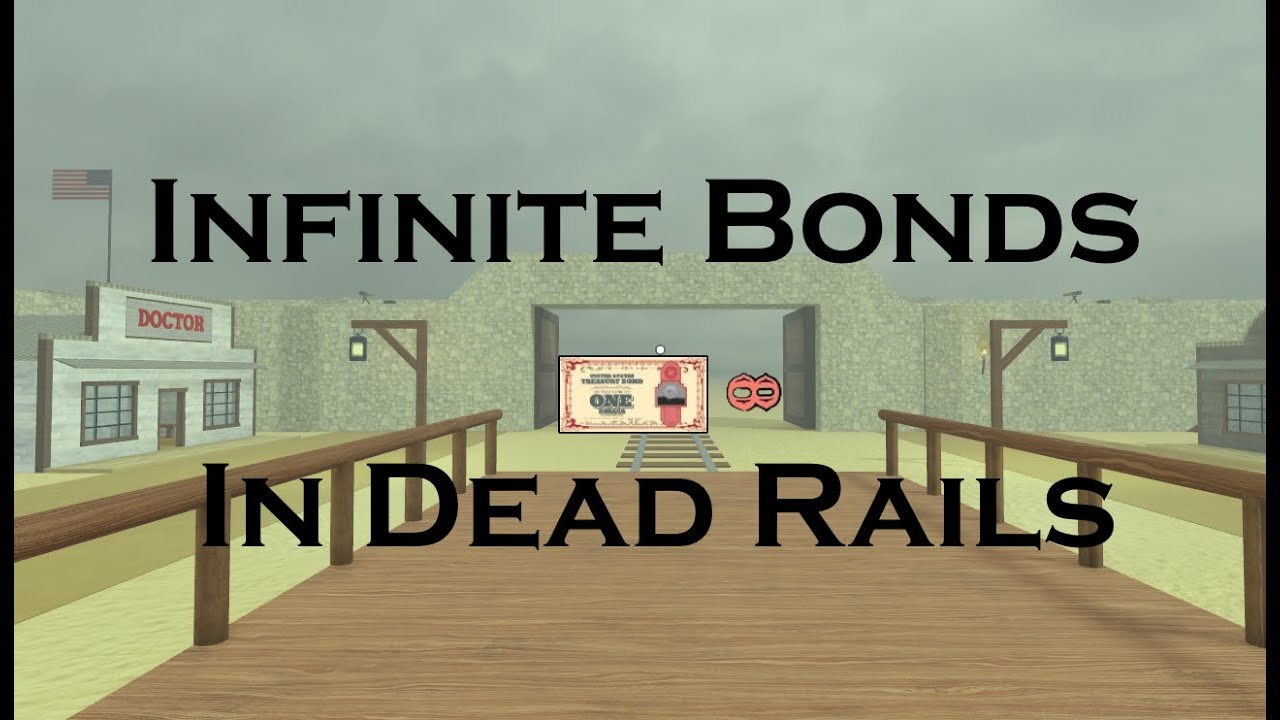 (Patched) How to get infinite Bonds in dead rails / Tutorial - YouTube