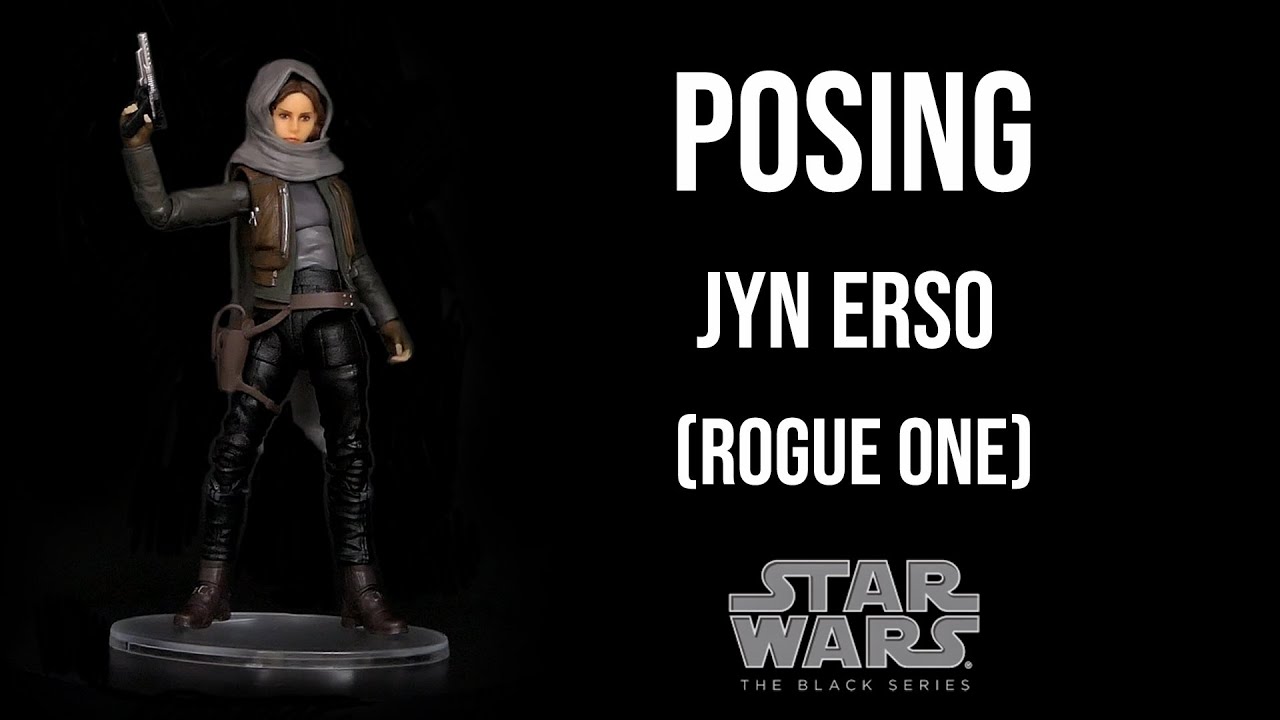 Ep163 Displaying: Star Wars The Black Series - Jyn Erso - YouTube