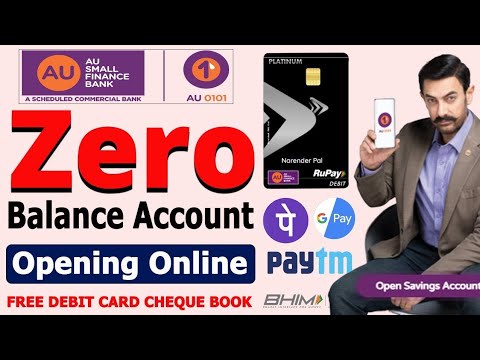 AU bank Zero Balance Account Opening Online | How to open zero balance ...