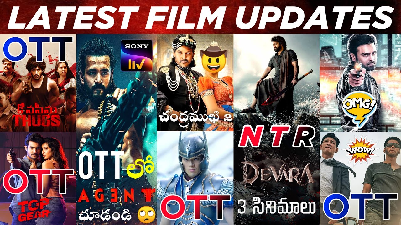 18 Film Updates - OTT Movies 👍 | NTR 31, Agent OTT, Chandramukhi 2 ...