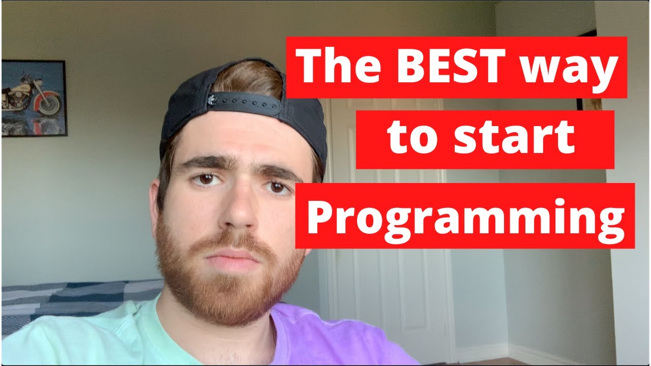 The BEST Way To Start Programming YouTube The BEST Way To Start Programming YouTube