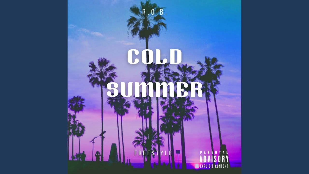 Cold Summer Freestyle - YouTube