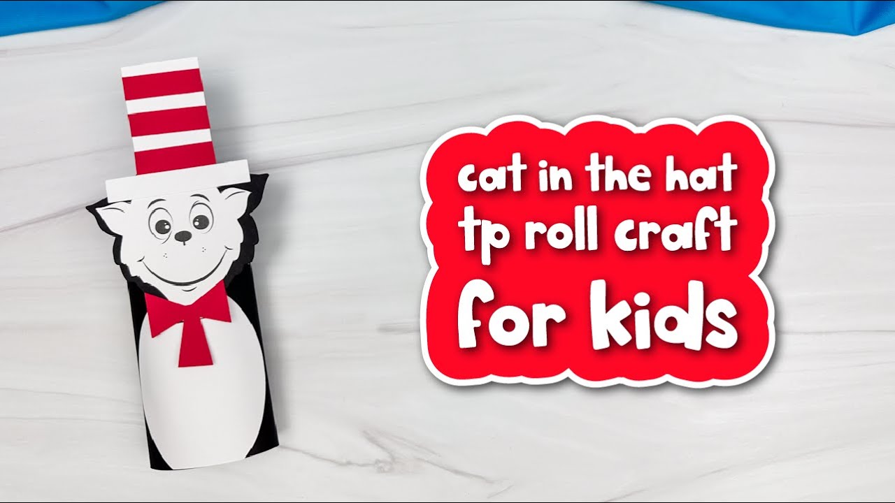 Cat In The Hat Toilet Paper Roll Craft For Kids - YouTube