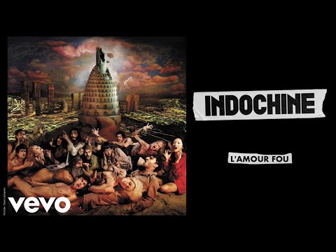 Indochine - L'amour fou (Audio)