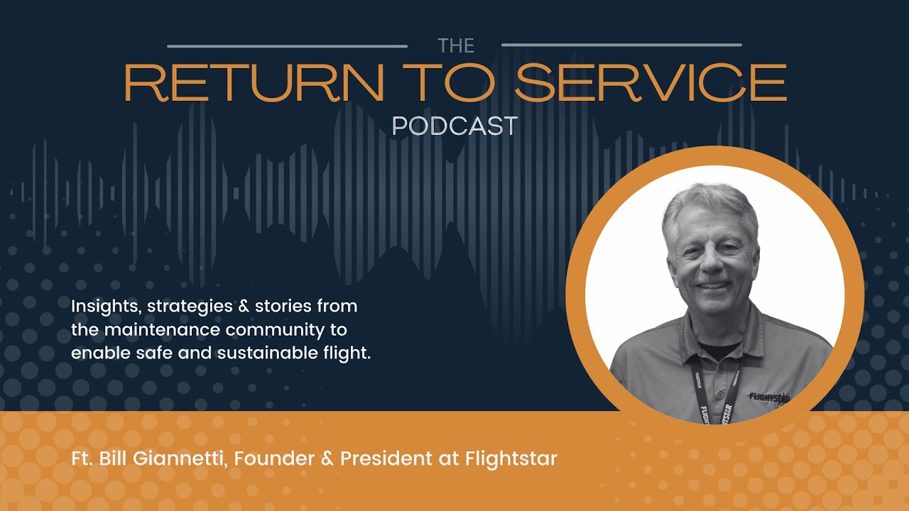 Consistent MRO Growth and Leadership with Bill Giannetti of Flightstar ...