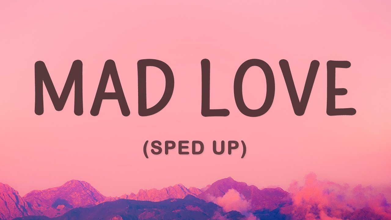 Mabel - Mad Love (Sped Up) (Lyrics) [1 Hour] - YouTube