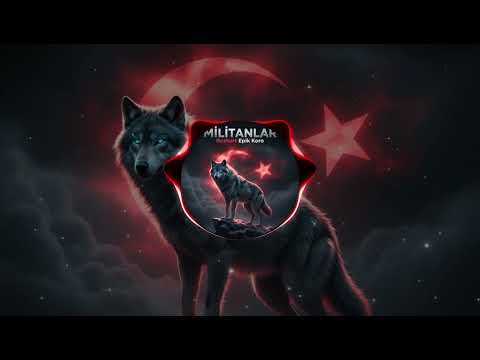 MİLİTANLAR (2026) – Bozkurt Epik Koro 🇹🇷🐺🇹🇷
