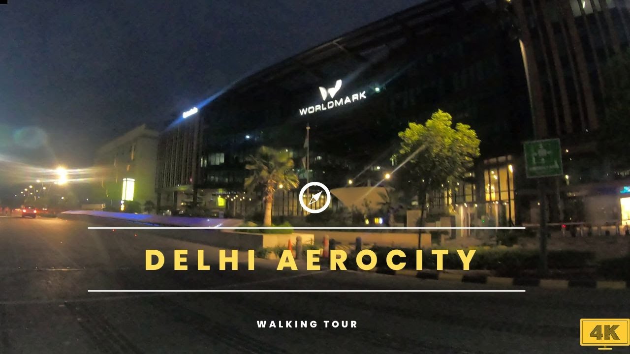 Walking in DELHI AEROCITY (Night Walk), NEW DELHI, INDIA | 4K AEROCITY ...