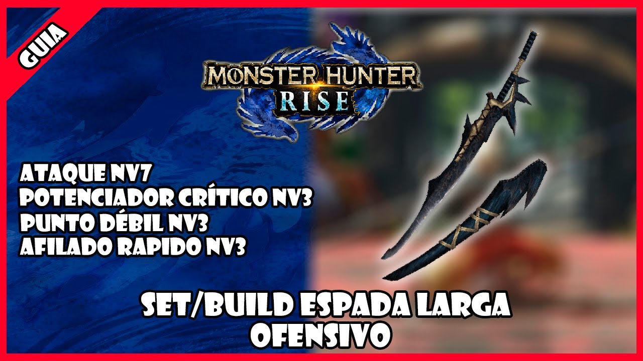 SET/BUILD META PARA ESPADA LARGA RAW (OFENSIVO) | MONSTER HUNTER RISE ...