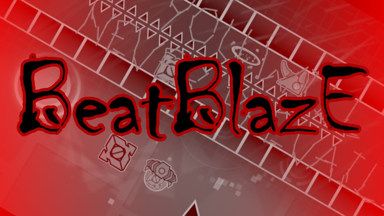 [Verified!] BeatBlazE by Pathradox (Me) and Xenair (@GDXenair) [4K ...