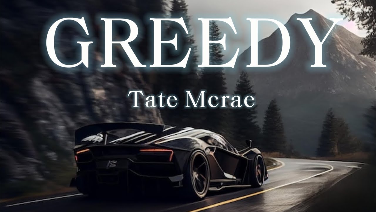 Tate Mcrae - Greedy (Lyrics) - YouTube