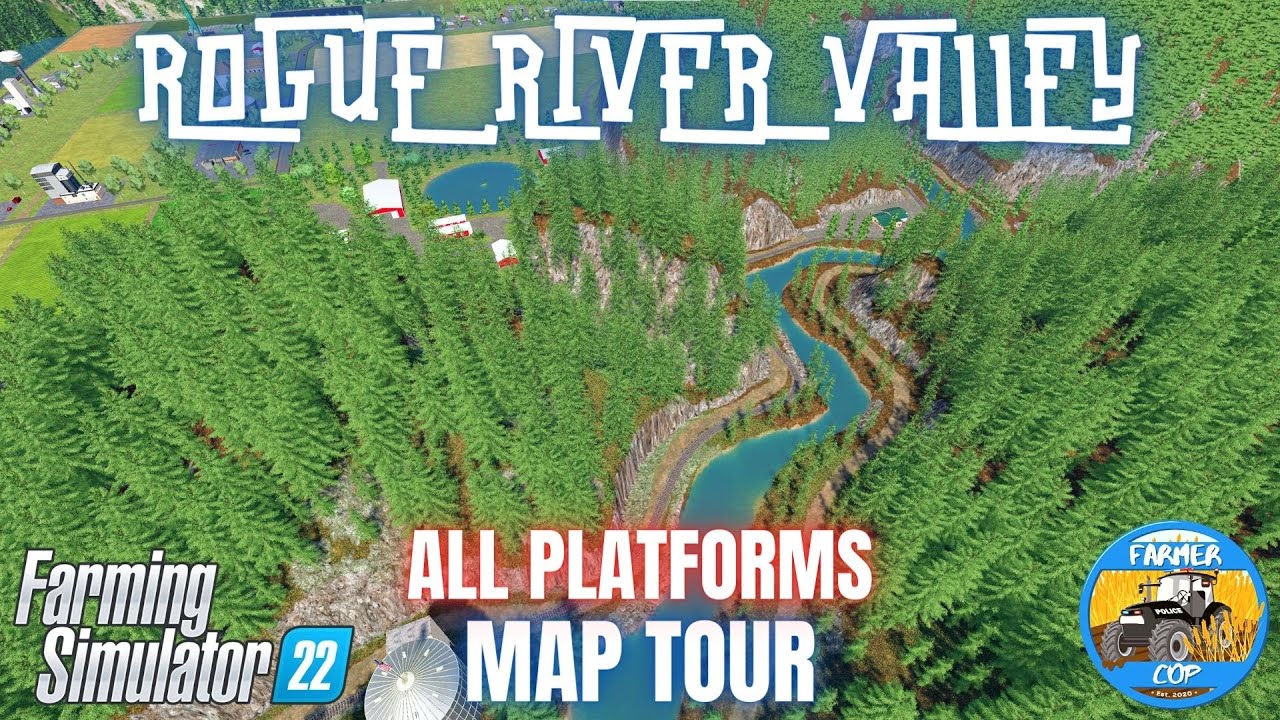 ROGUE RIVER VALLEY - Map Tour - Farming Simulator 22 - YouTube