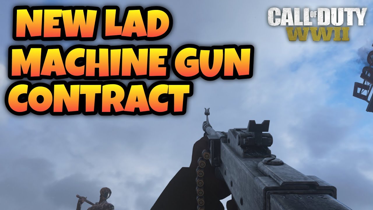 New LAD Machine Gun Contract (Call Of Duty WW2) - YouTube