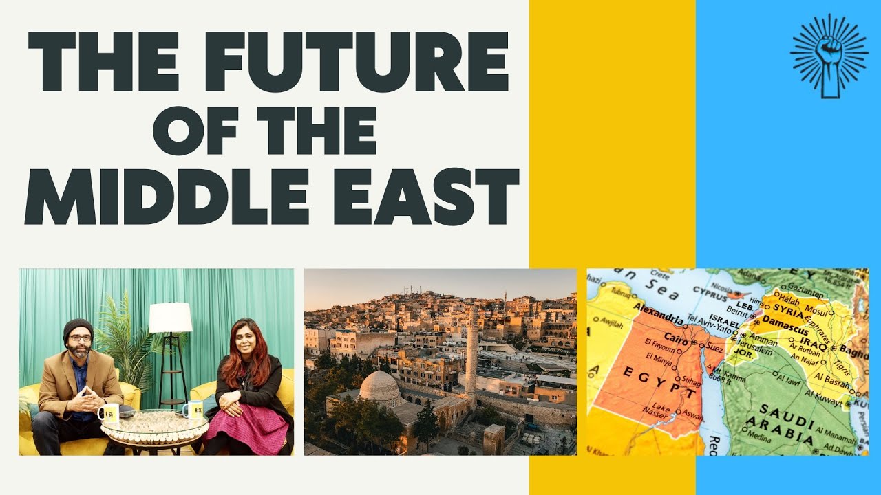 The Future of the Middle East - YouTube
