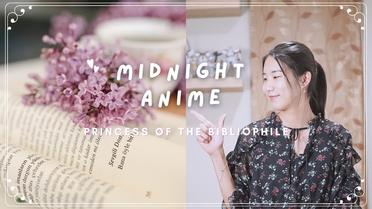 Midnight Anime ep2 | Princess of the Bibliophile บันทึกรักเจ้าหญิงหนอน ...