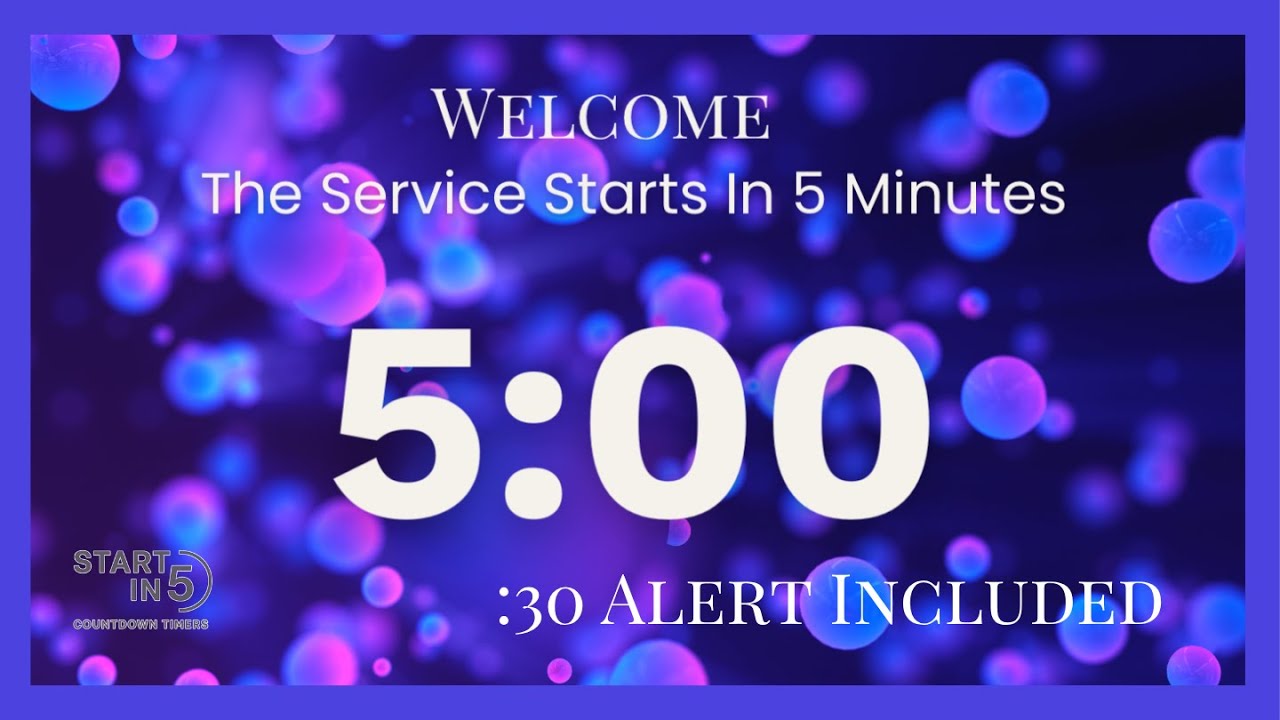 Pre-Service Countdown | 5 Minute Timer with :30-Second Worship Alert ...