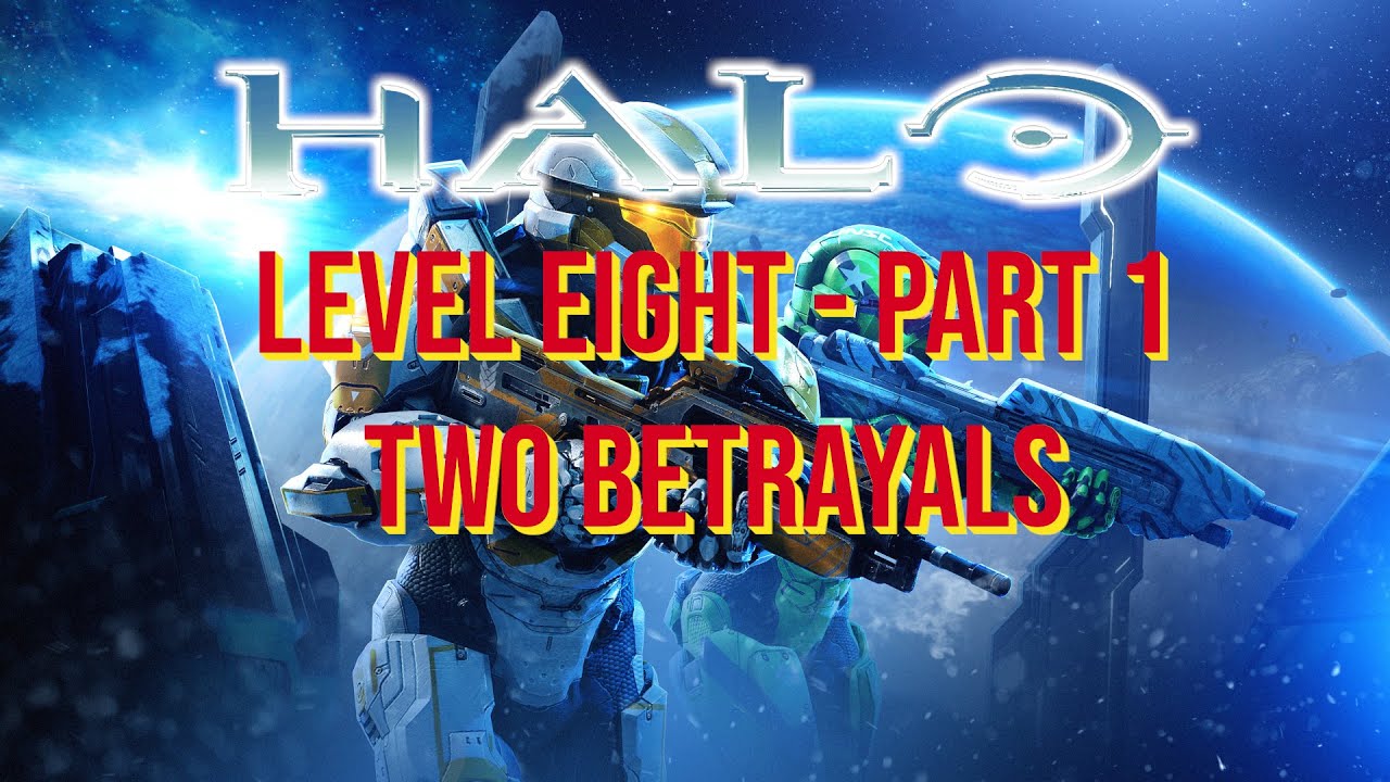 Halo-Level 8, Part 1 – Two Betrayals – “Re-active the weapon at the ...