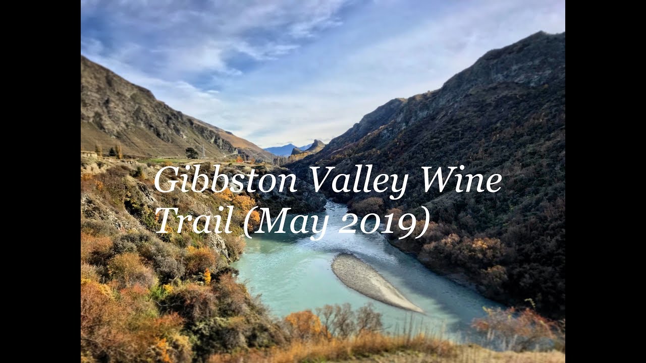 Gibbston Valley Wine Trail (May 2019) - YouTube