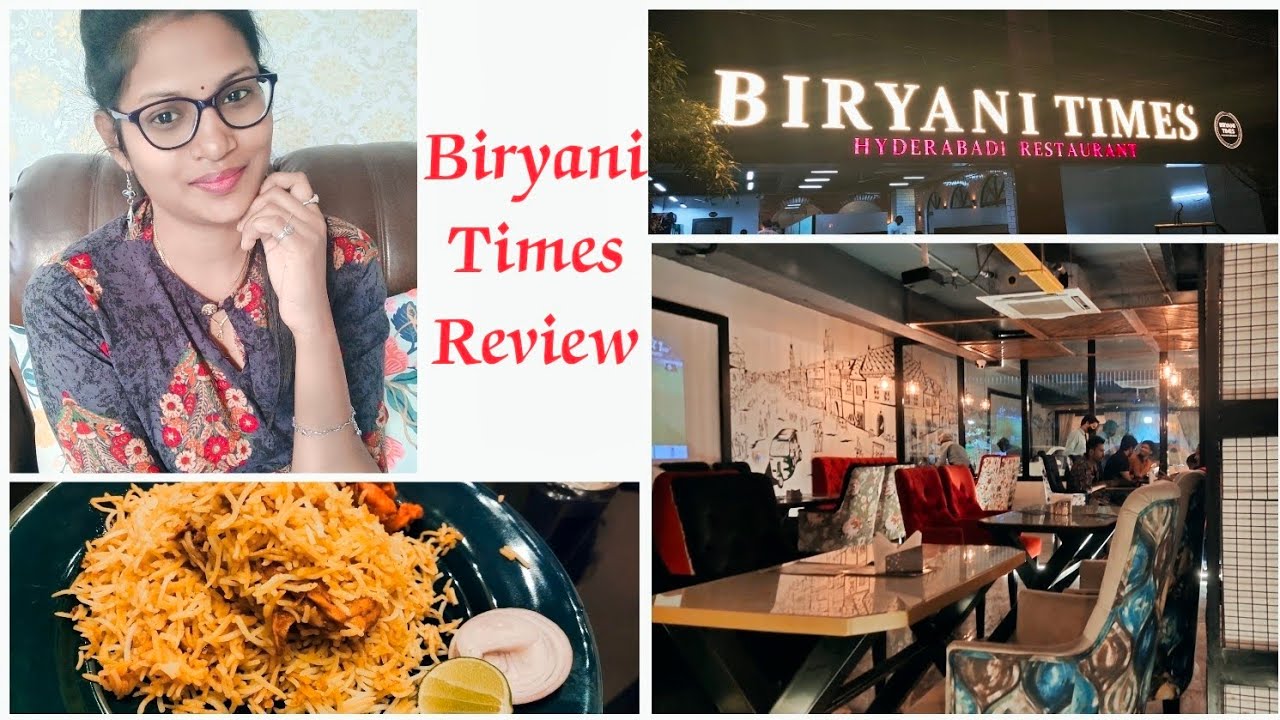 Biryani Times Hyderabadi Resturant Review||Best Biryani Resturant in ...