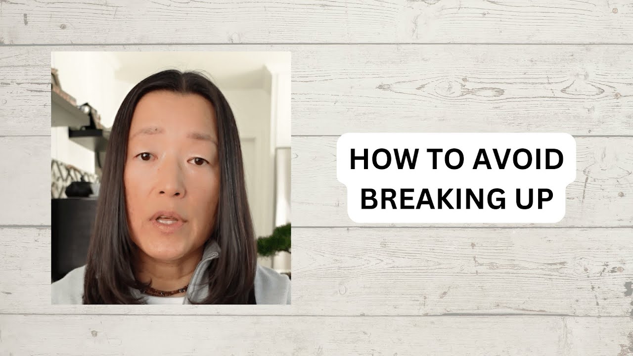 How to Avoid Breaking Up - YouTube