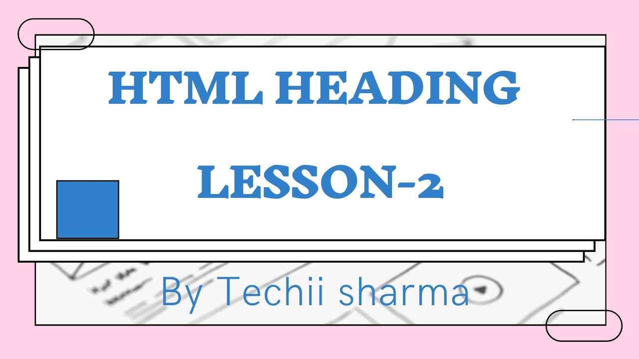 Html Heading Lesson 2 Youtube