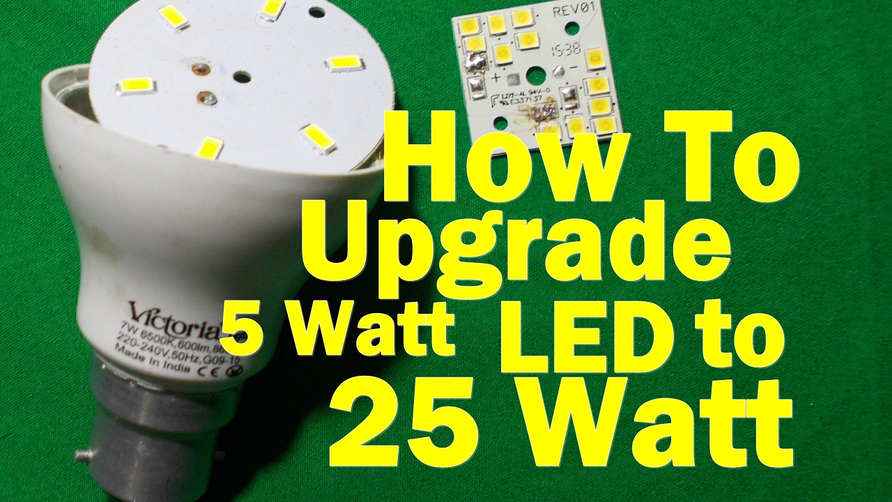 How to upgrade 5 watt led to 25 watt | diy | life hacks | 2017 - YouTube