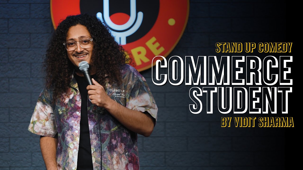 Commerce Student | Stand Up Comedy | Vidit Sharma - YouTube