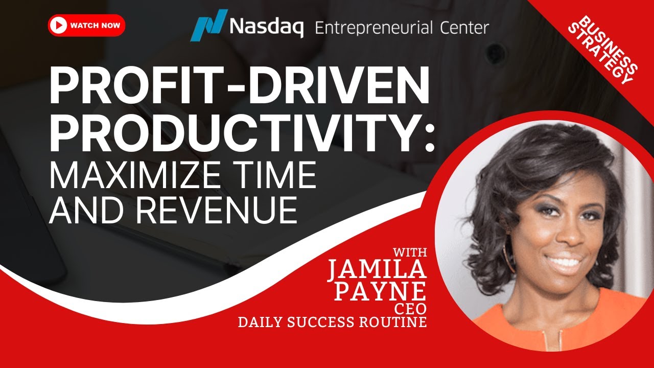 Profit-Driven Productivity: Maximize Time and Revenue with Jamila Payne ...