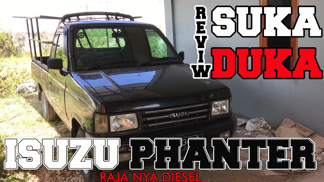 SUKA DUKA ISUZU PHANTER PICKUP || DIESEL TURBO IRIT MURAH BERTENAGA ...