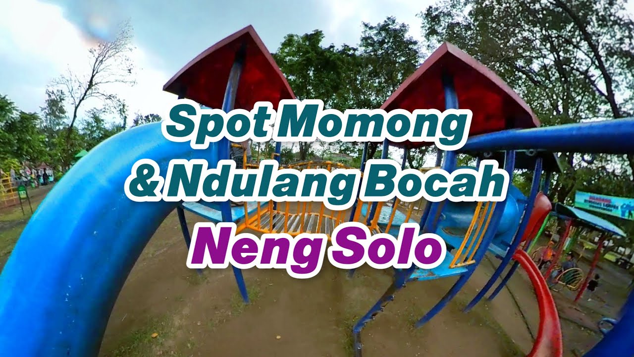 SPOT MOMONG LAN NDULANG BOCAH NENG SOLO (Villa Park Banjarsari, Taman Banjarsari 45) - YouTube