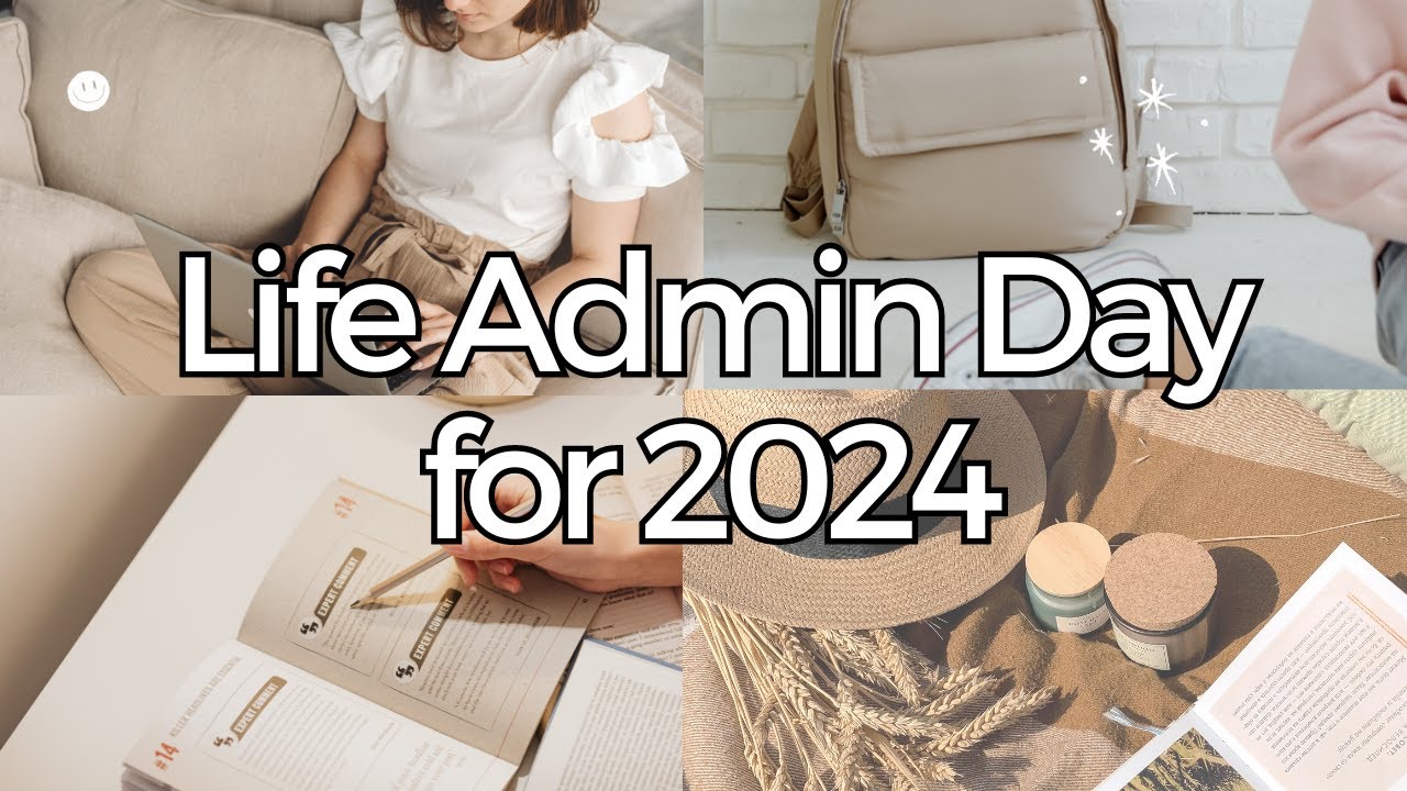 My Productive Life Admin Day for 2024 - YouTube
