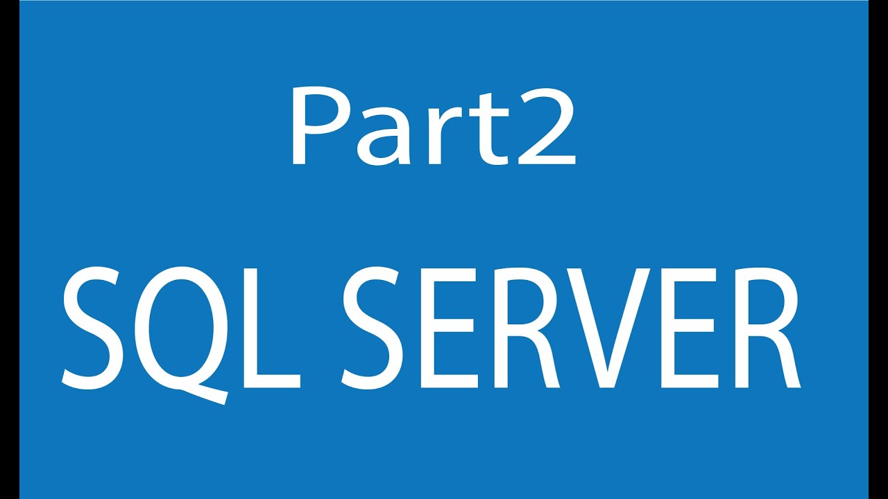 Sql Part2 Youtube