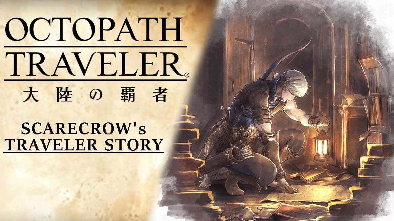 [ENG Subs] Octopath Traveler: CotC | Scarecrow's Traveler Story - YouTube
