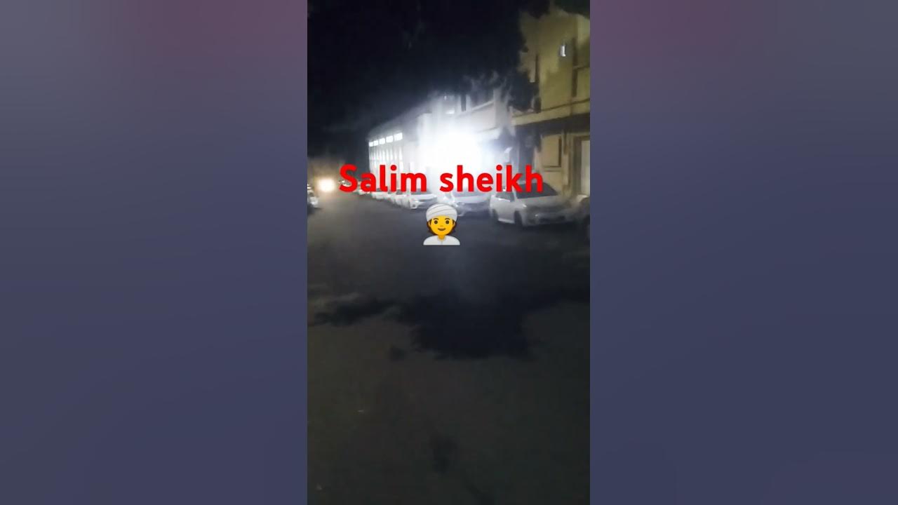 Salim sheikh 👳 - YouTube