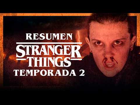STRANGER THINGS | TEMPORADA 2 | #resumen en 20 minutos