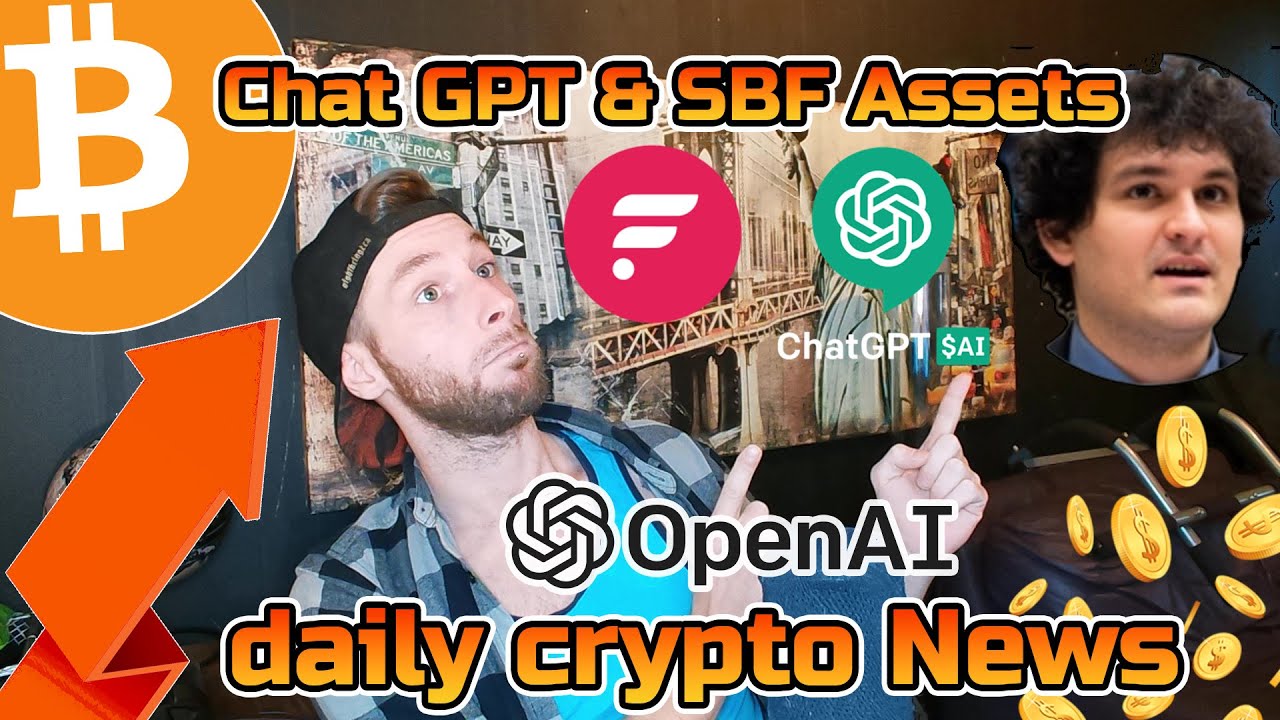 🚀CHAT GPT UPGRADE & SBF ASSESTS TO FTX CUSTOMERS!!! - YouTube
