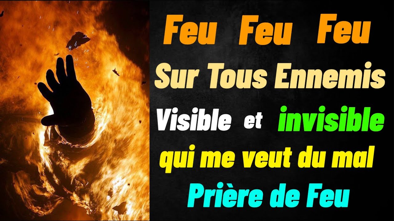 Feu, Feu, feu sur Tous ennemis visibles et invisibles qui me veut du ...
